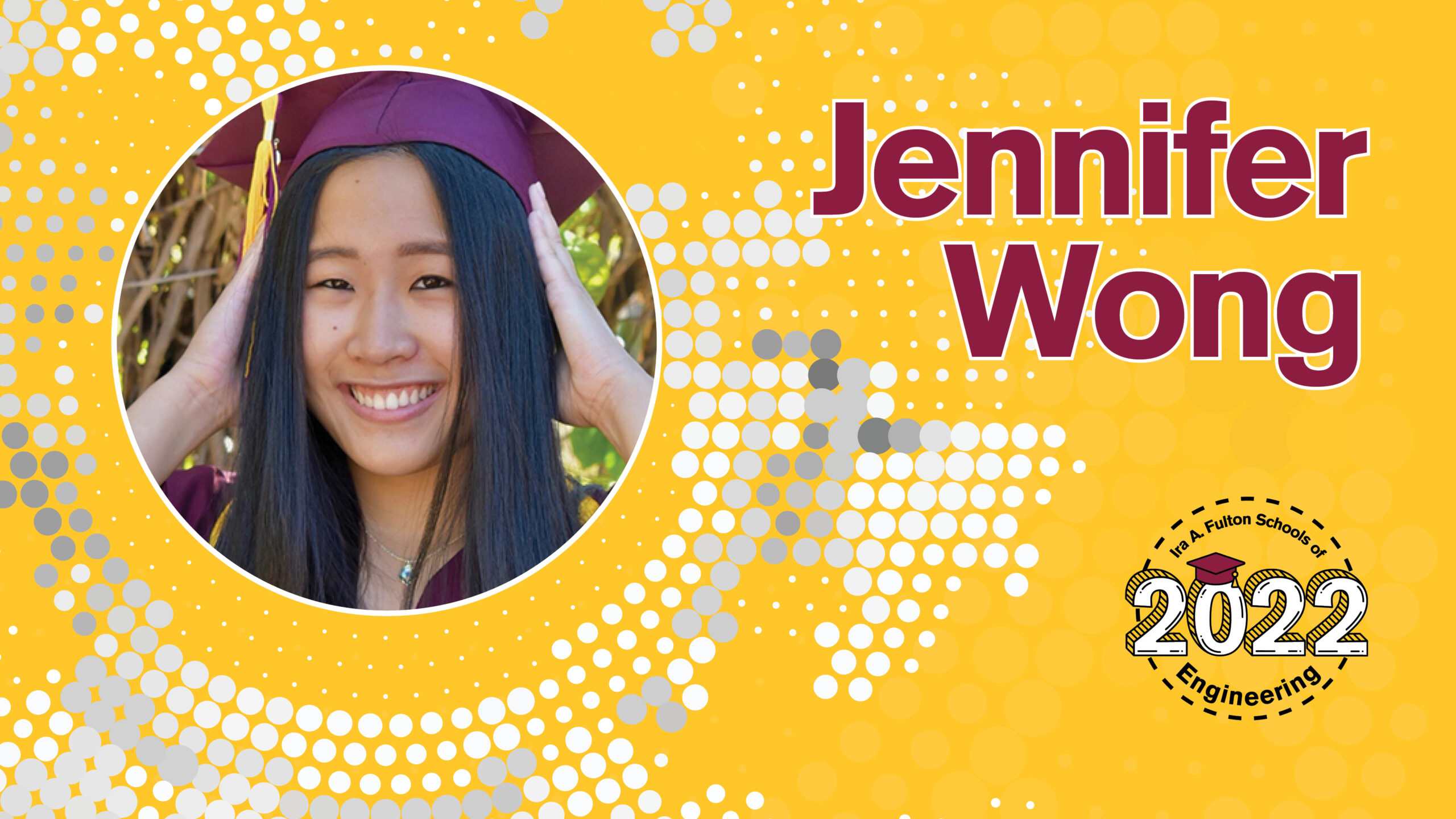 Spring 2022 Fulton Schools Outstanding Graduate Jennifer Wong